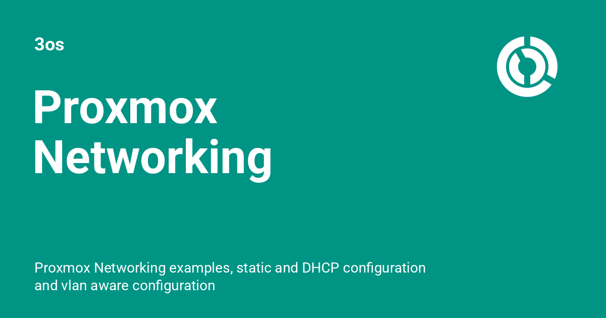 Proxmox Networking - 3os Proxmox Networking - 3os