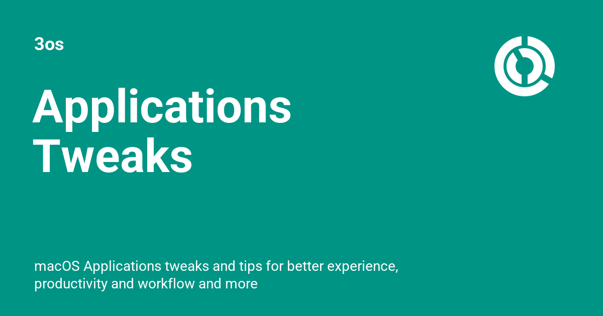 Applications Tweaks - 3os