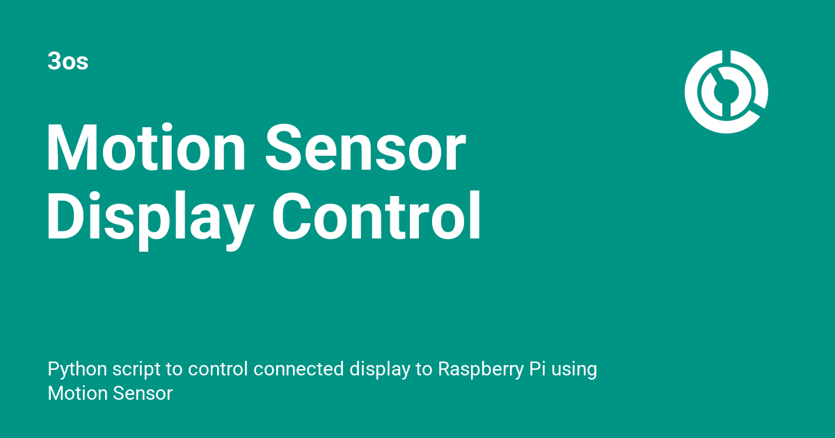 Motion Sensor Display Control - 3os